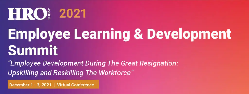 2021 Employee Learning & Development Summit - Video Page - HRO Today
